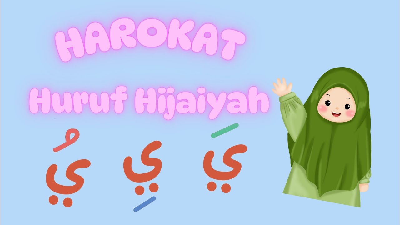 Belajar Harokat Huruf Hijaiyah | Fathah, Kasrah, Dhammah untuk Anak ...