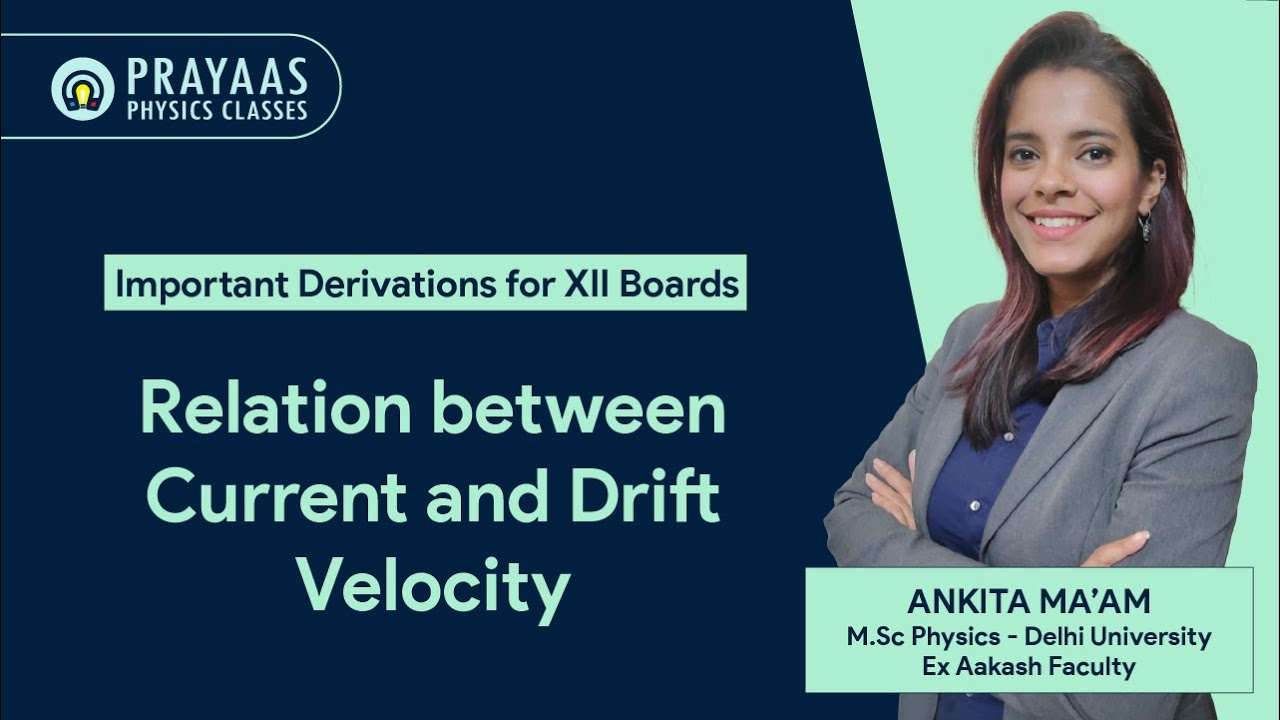 [DERIVATION FOR 12TH BOARDS]: 3. Relation between Current and Drift ...