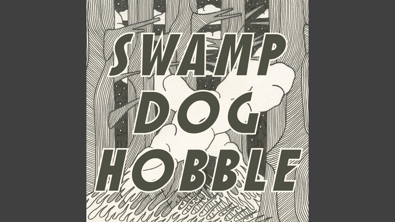 Swamp Dog Hobble - YouTube