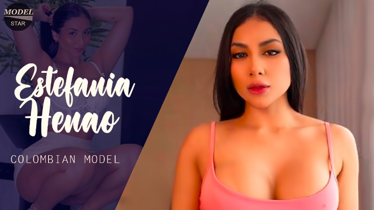 Estefania Henao: Colombian Model & Social Media Sensation | Bio & Insights - YouTube