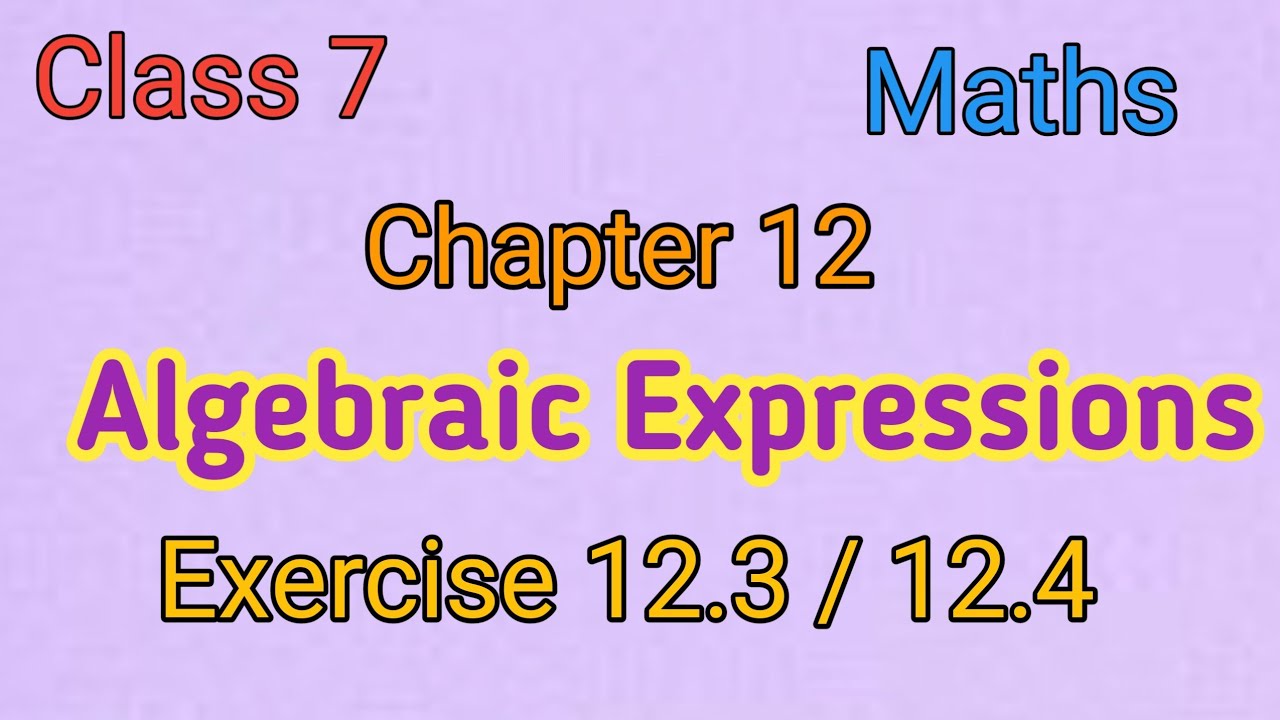 Class 7 Maths chapter 12 Exercise 12.3 & 12.4 (NCERT) - YouTube