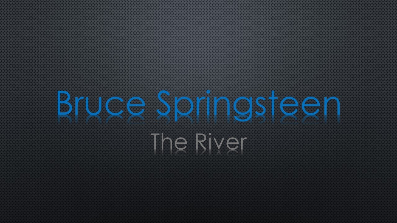 Bruce Springsteen The River Lyrics - YouTube