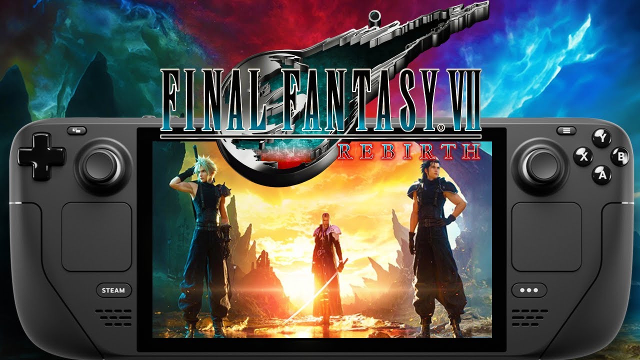 Final Fantasy 7 Rebirth Steam Deck LCD Performance TESTED! - YouTube