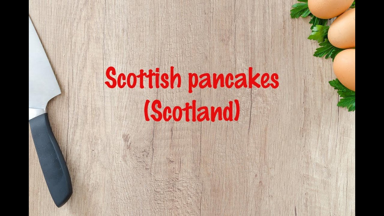 How to cook - Scottish pancakes (Scotland) - YouTube
