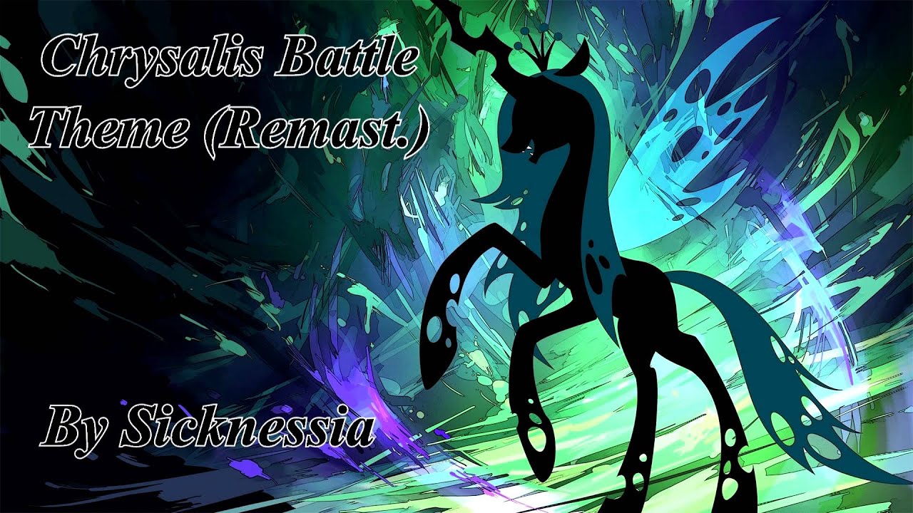 Chrysalis Battle Theme (Chrysalis) REMAST. - By Sicknessia - YouTube