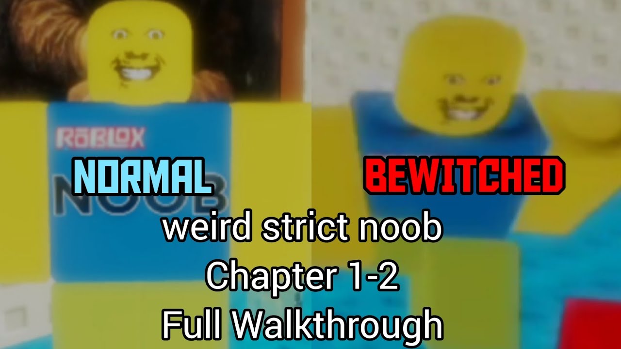weird strict noob Chapter 1-2 | Full Walkthrough | Roblox - YouTube