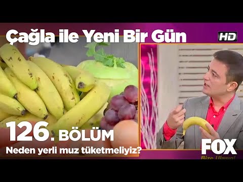 Neden yerli muz tüketmeliyiz? Çağla ile Yeni Bir Gün 126. Bölüm