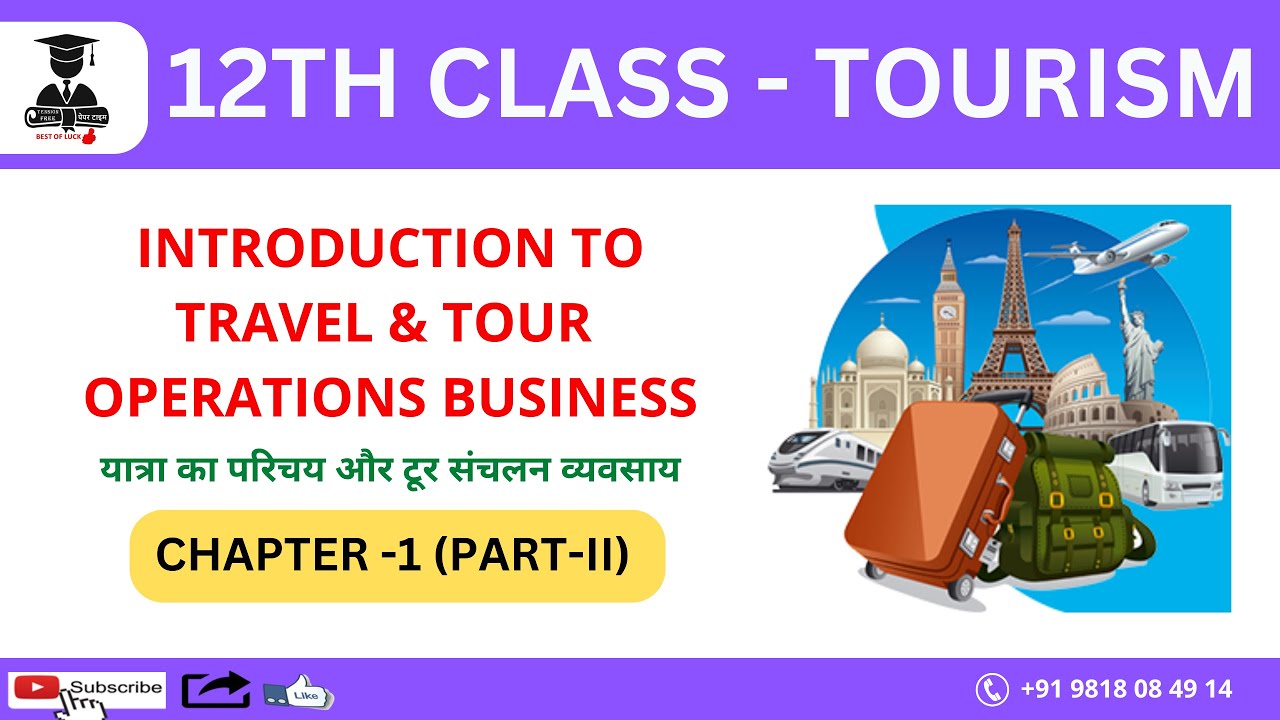 CLASS – 12 || Chapter -1( Part-2) || Introduction to Travel & Tour ...