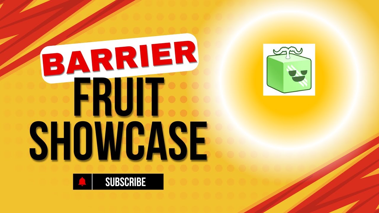 Barrier Fruit Showcase - YouTube