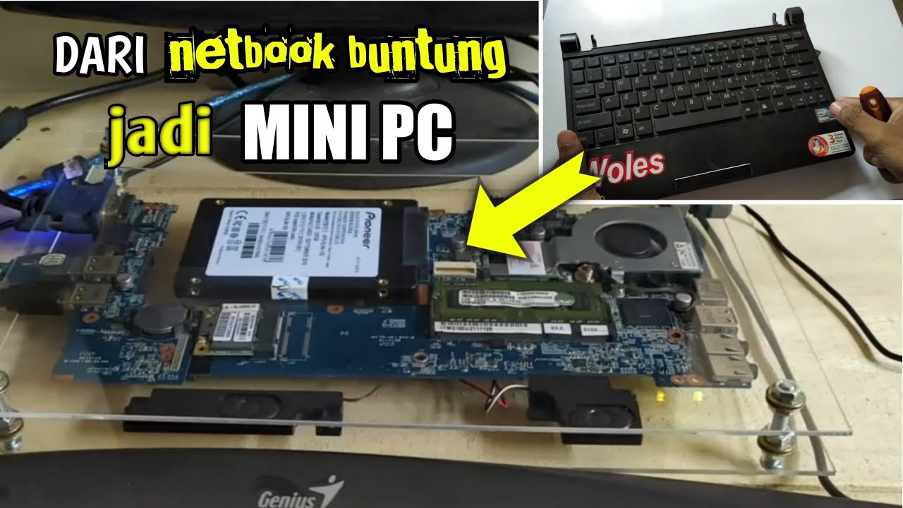 Ide Sederhana Merubah Netbook Rusak Jadi Mini PC Transparan - YouTube