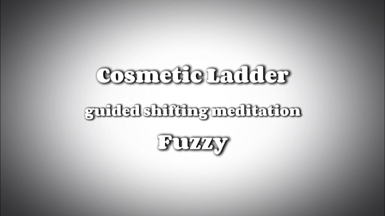 Guided Shifting Meditation - Cosmetic Ladder Method - YouTube