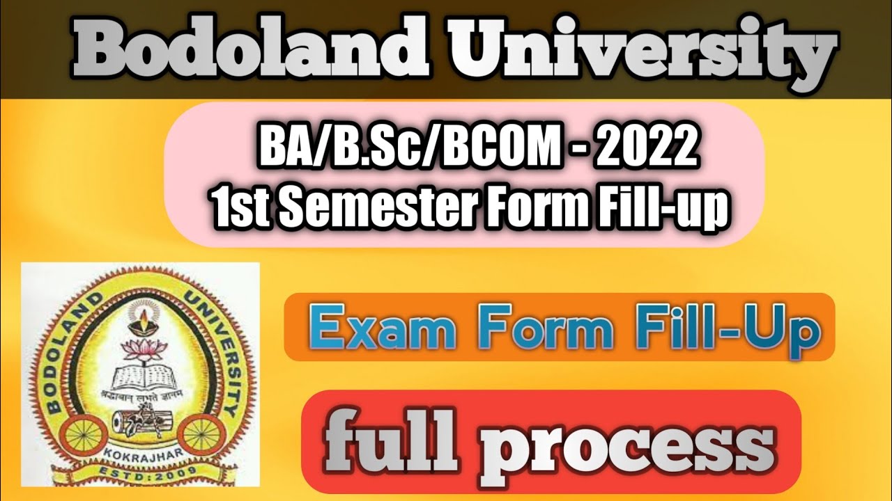 Bodoland University 1st Semester Exam Form Fill-Up 2022 || BA/B.Sc/BCOM ...