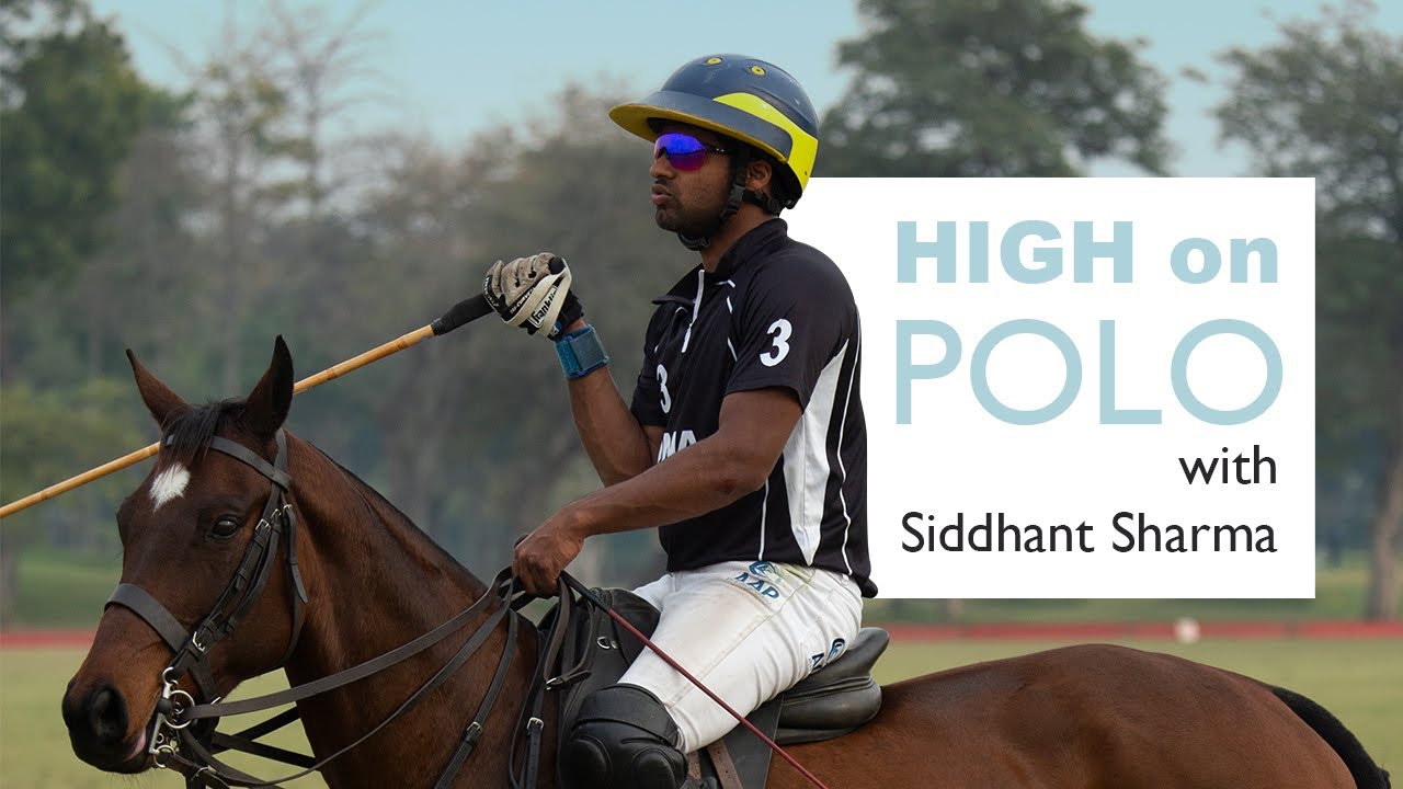 High On Polo with Siddhant Sharma - YouTube