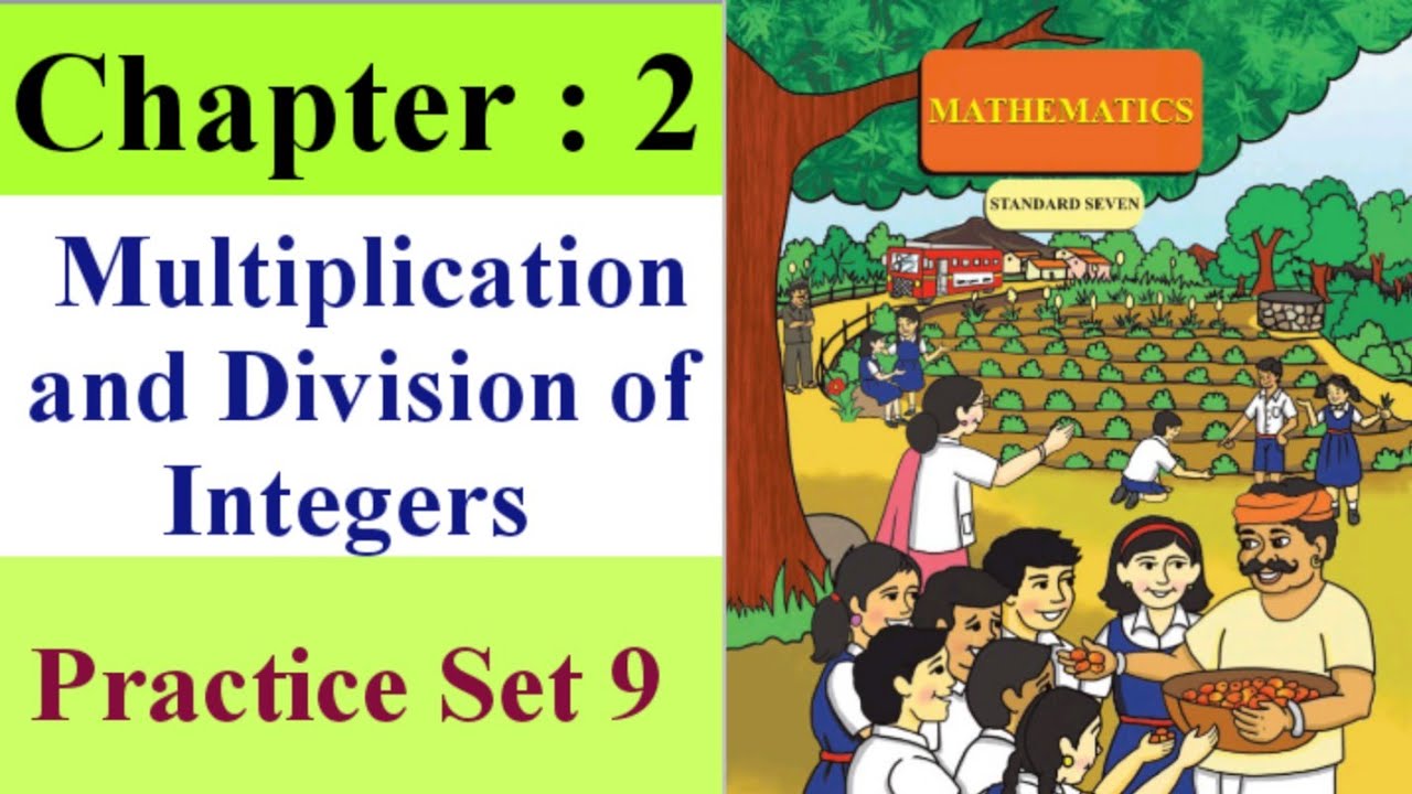 Multiplication And Division Of Integers Class 7 Practice Set 9 YouTube Multiplication And Division Of Integers Class 7 Practice Set 9 YouTube