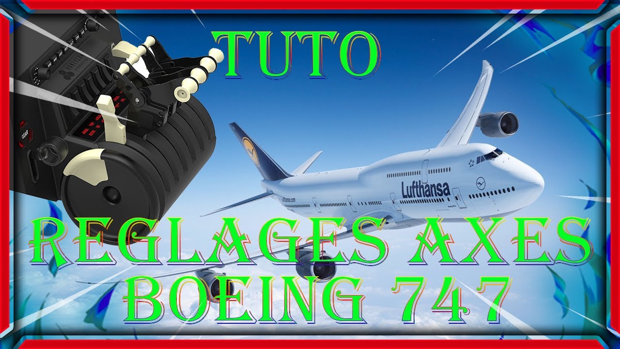 TUTO REGLAGE DES AXES BOEING 747 BRAVO THROTTLE QUADRANT HONEYCOMB ...