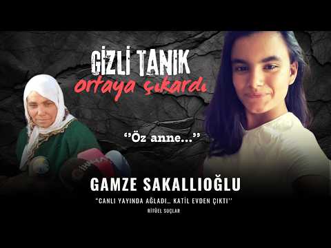 Gözyaşları Yalandı… Öz Anne Nasıl Kıyar! - Gamze Sakallıoğlu Davası