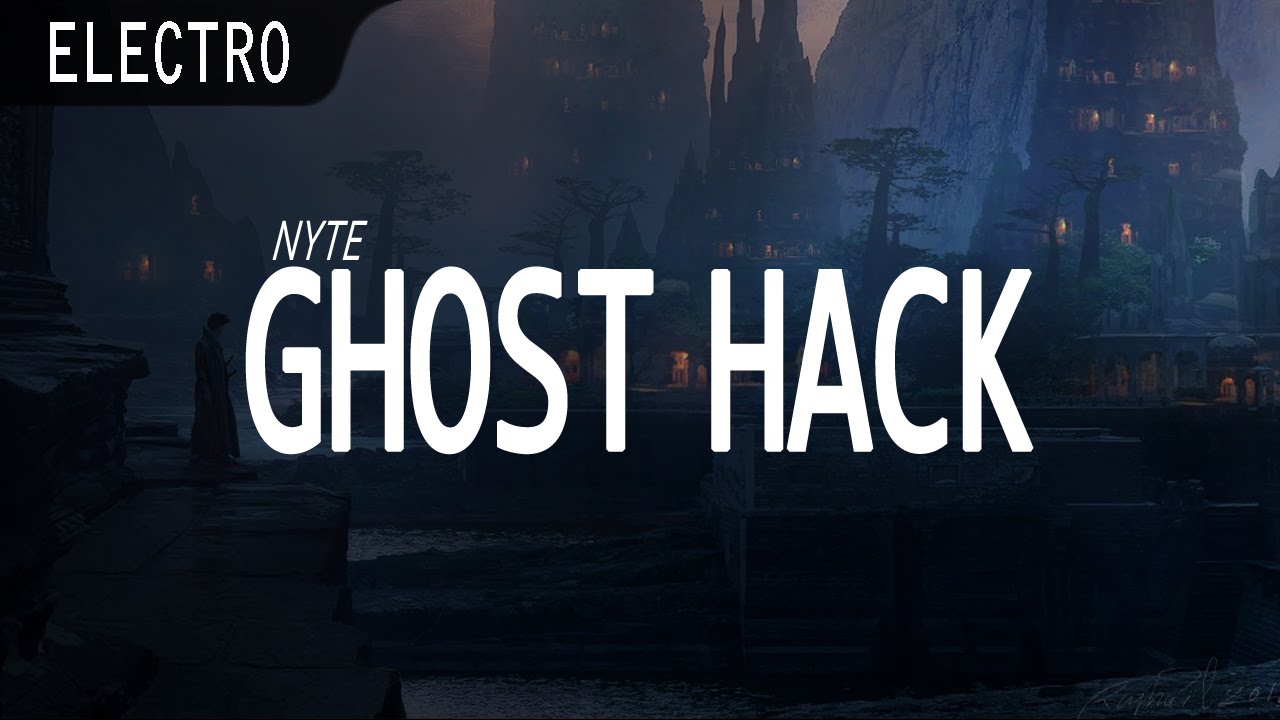 Nyte - Ghost Hack - YouTube