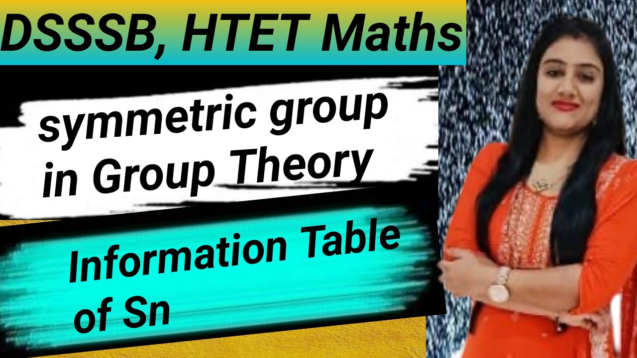 Lecture-8 Group Theory || Information Table Of Sn (symmetric group ...