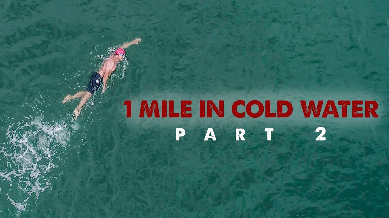 1 Mile in Cold Water || Part 2 - YouTube