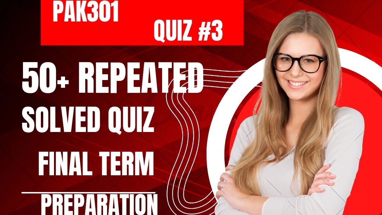 PAK301 Quiz 3 Solution 2023 / PAK 301 Quiz 3 Solution Semester Fall ...