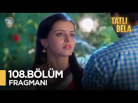 Tatlı Bela Hint Dizisi 108. Bölüm Fragmanı @kanal7