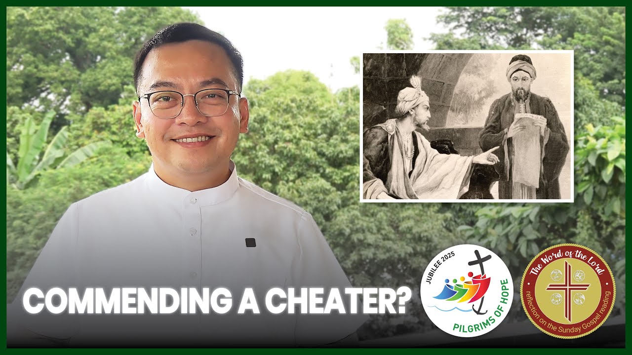 Commending a Cheater? | The Word of the Lord with Fr. Rector | 25th ...