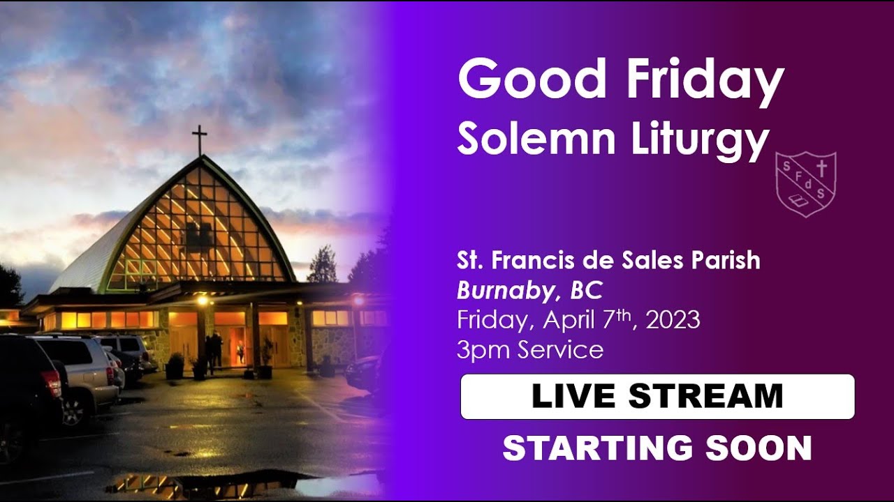 SFDS 3pm, Good Friday, Solemn Liturgy - YouTube