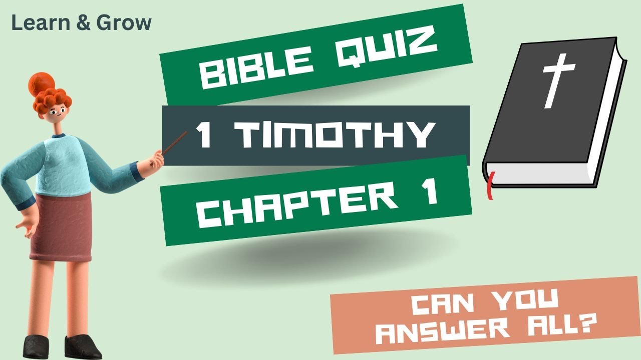BIBLE QUIZ - 1 TIMOTHY CHAPTER 1 - YouTube