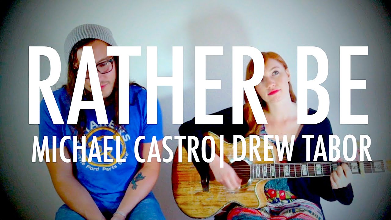 Clean Bandit - Rather Be (feat. Jess Glynne) (Michael Castro Drew Tabor ...