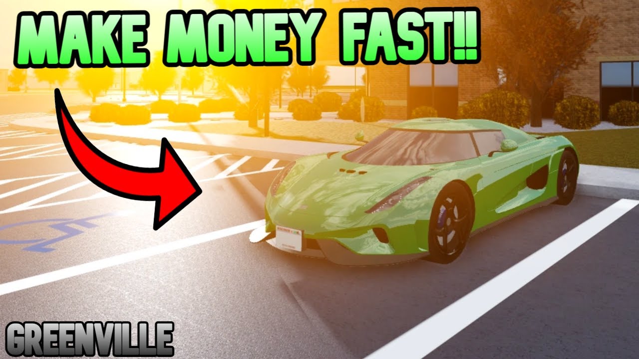 HOW TO MAKE MONEY FAST | Roblox Greenville Tutorial - YouTube