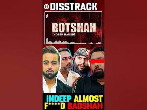 BOTSHAH SONG (Official Video): INDEEP BAKSHI | DISS BADSHAH VS YO YO HONEY SINGH | REACTION BY ...