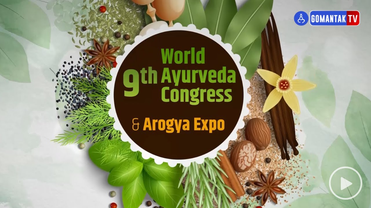 9th World Ayurveda Congress & Arogya Expo | Will it benefit Goa ...