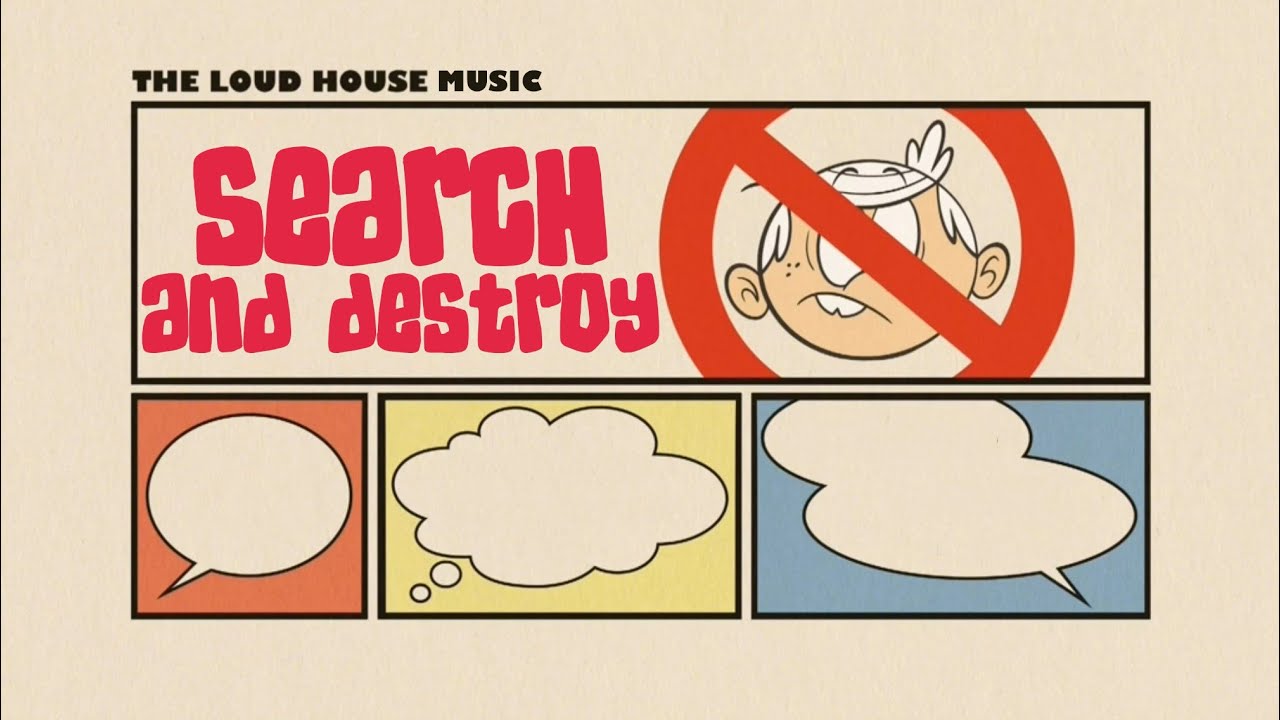 The Loud House Music - Search and Destroy - YouTube