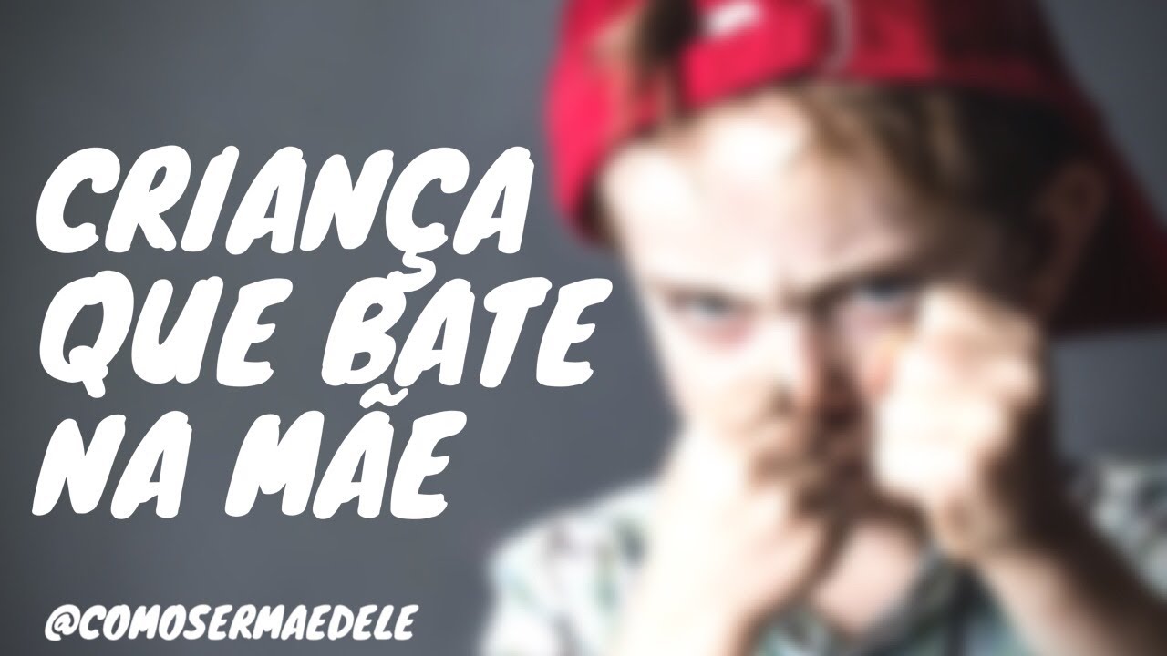 Criança Batendo Na Mãe Youtube