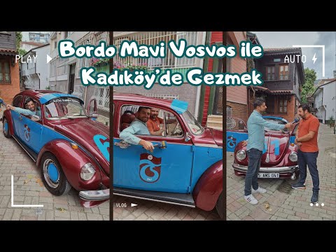 Bordo Mavi Vosvos'u ile Kadıköy Sokaklarında Geziyor