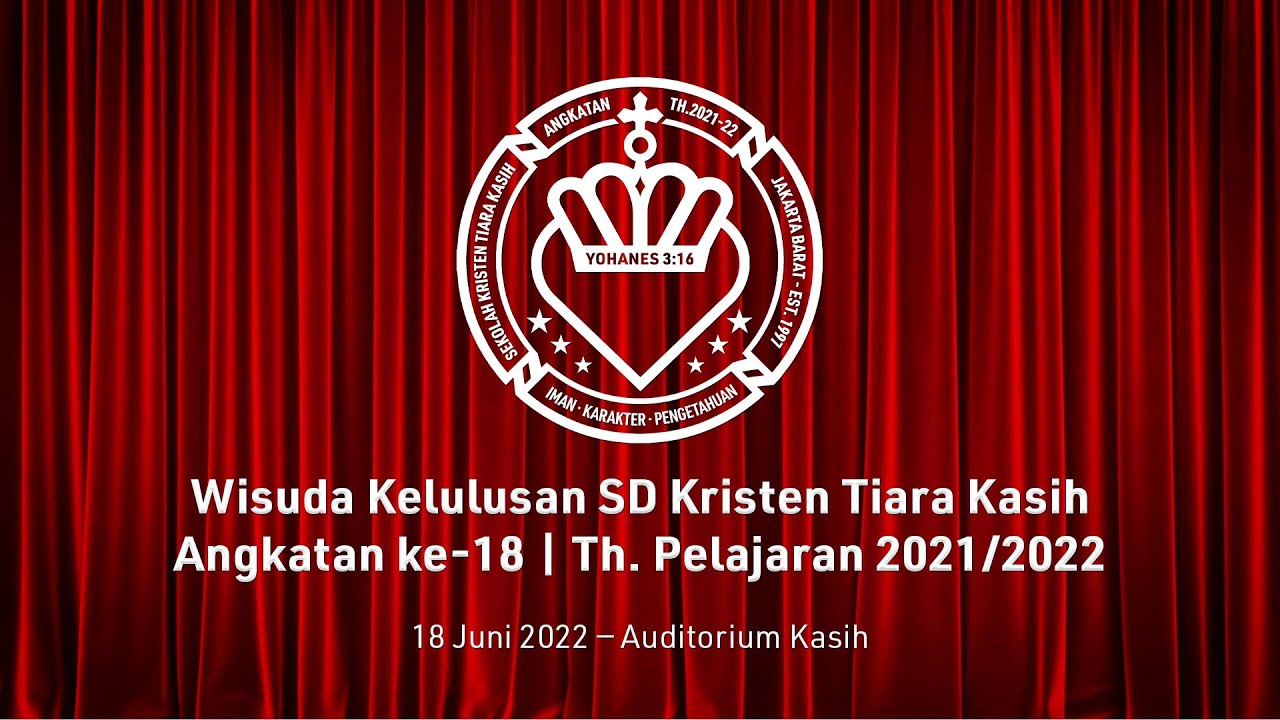 Class of 2022 | Wisuda SD Kristen Tiara Kasih - YouTube