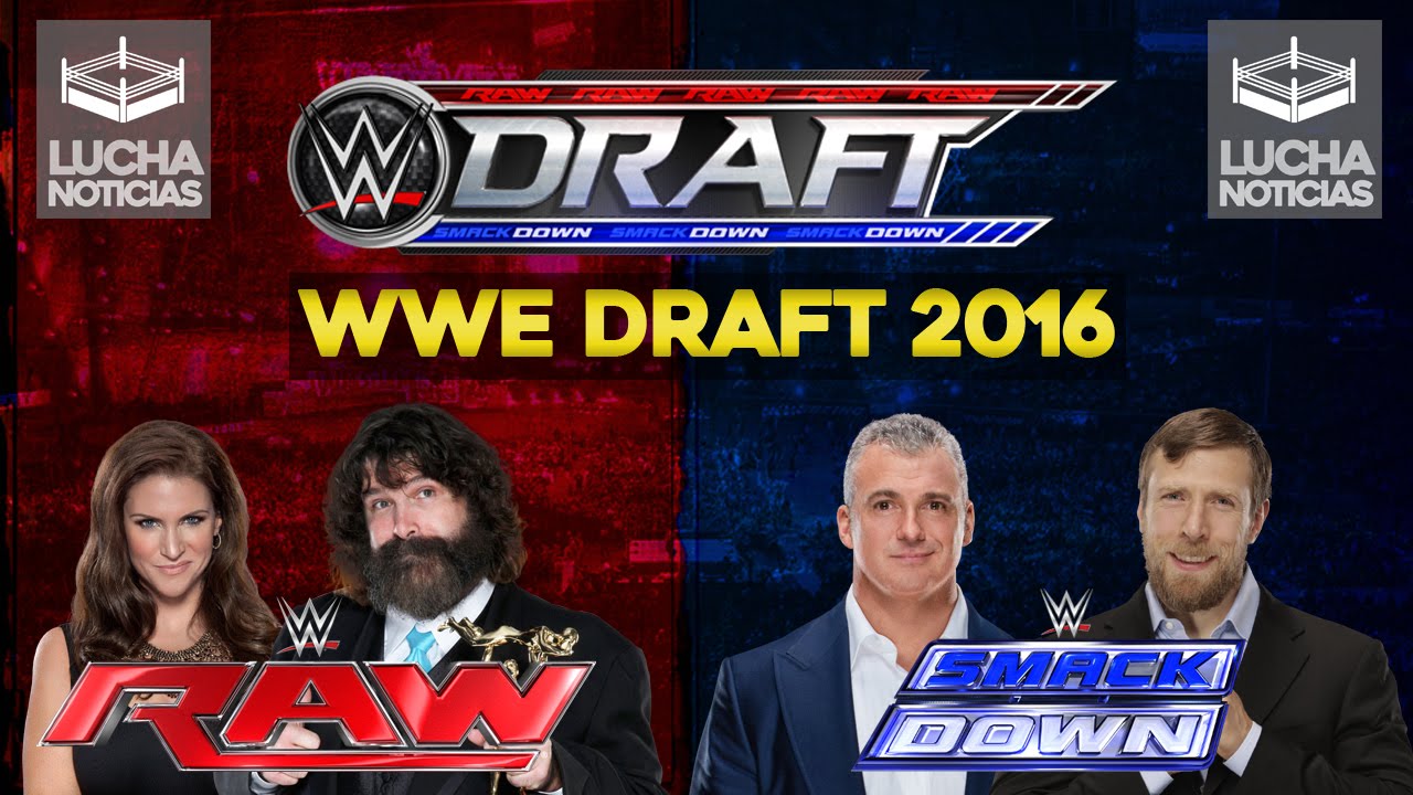 WWE Draft 2016 - Luchadores seleccionados para RAW y SmackDown - YouTube