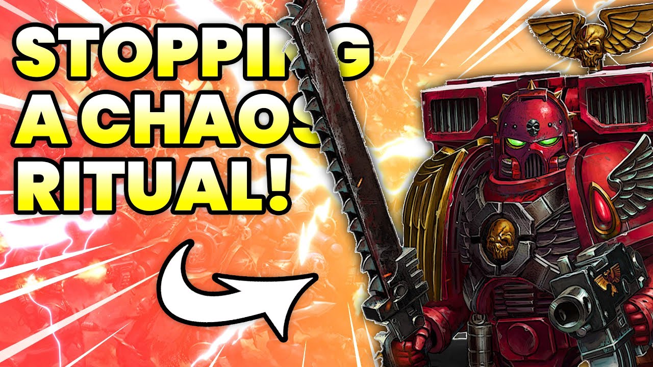 BLOOD RAVENS v CHAOS RITUAL! | Warhammer 40K | MODDED UEBS2 - YouTube