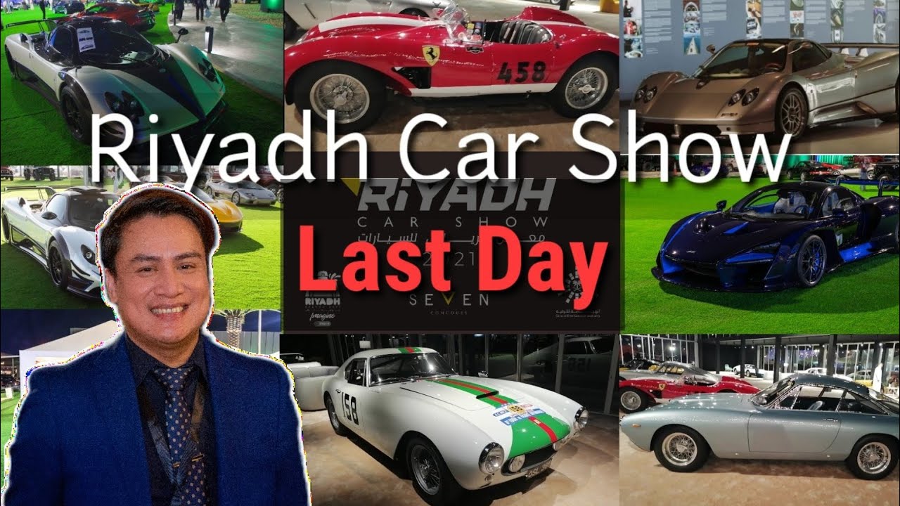 LAST DAY RIYADH CAR SHOW SEASON 2 | LAST DAY - YouTube