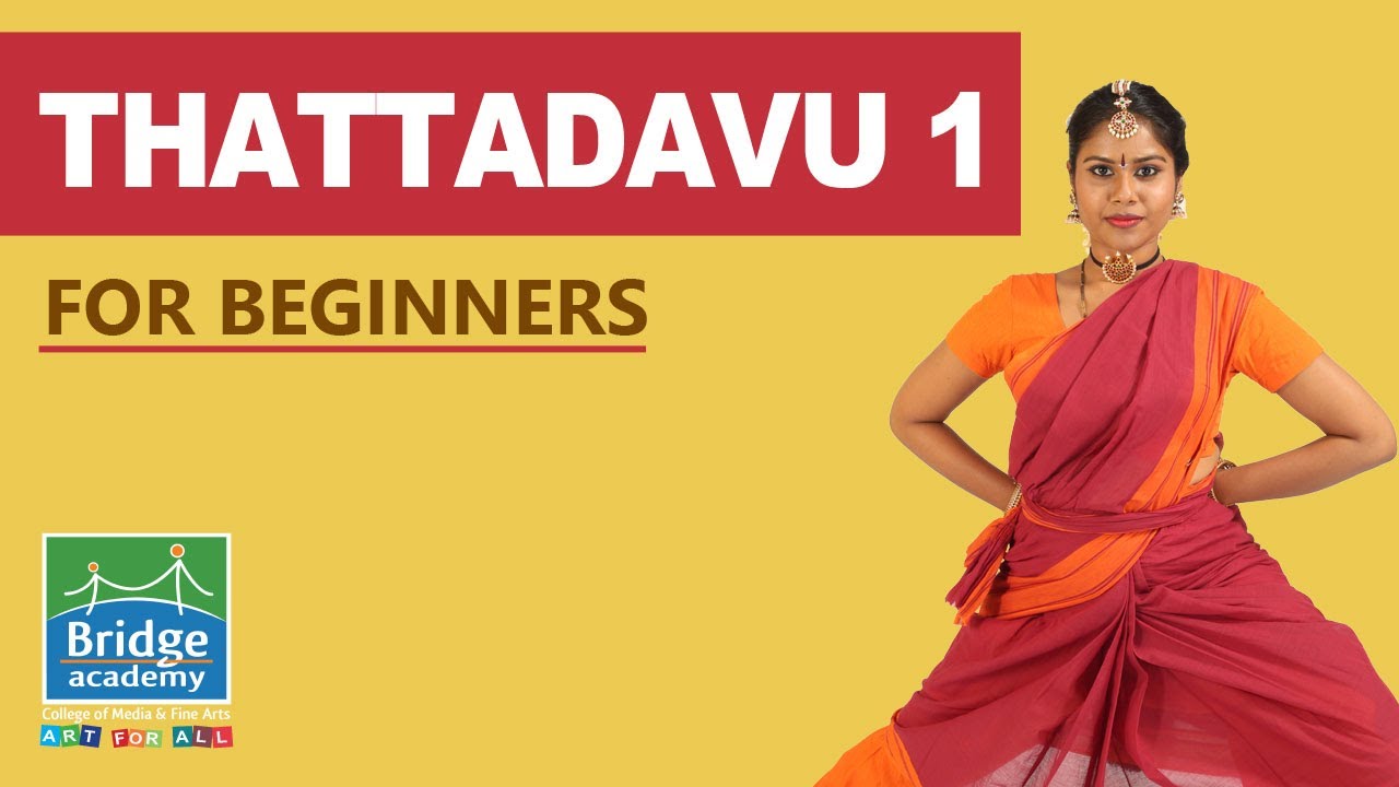 Thattadavu 1 for Beginners | Bharatanatyam Basics Adavus | Bridge ...