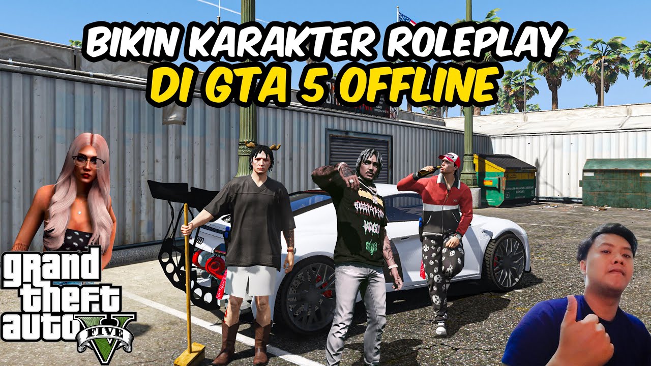 CARA BIKIN KARAKTER ROLEPLAY SENDIRI DI GTA 5 SINGLEPLAYER | GTA 5 MODS ...