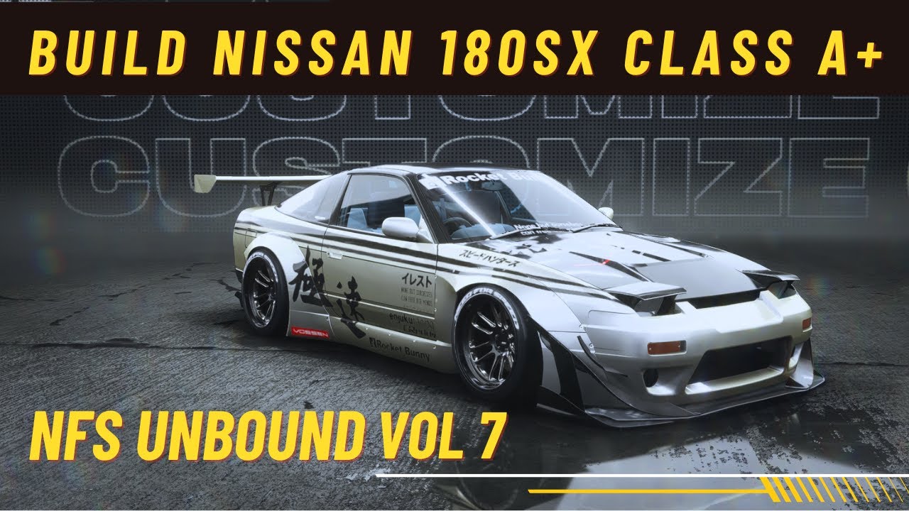 Nissan Nissan 180SX Type X build A+ Class Car in NFS Unbound Vol 7 ...