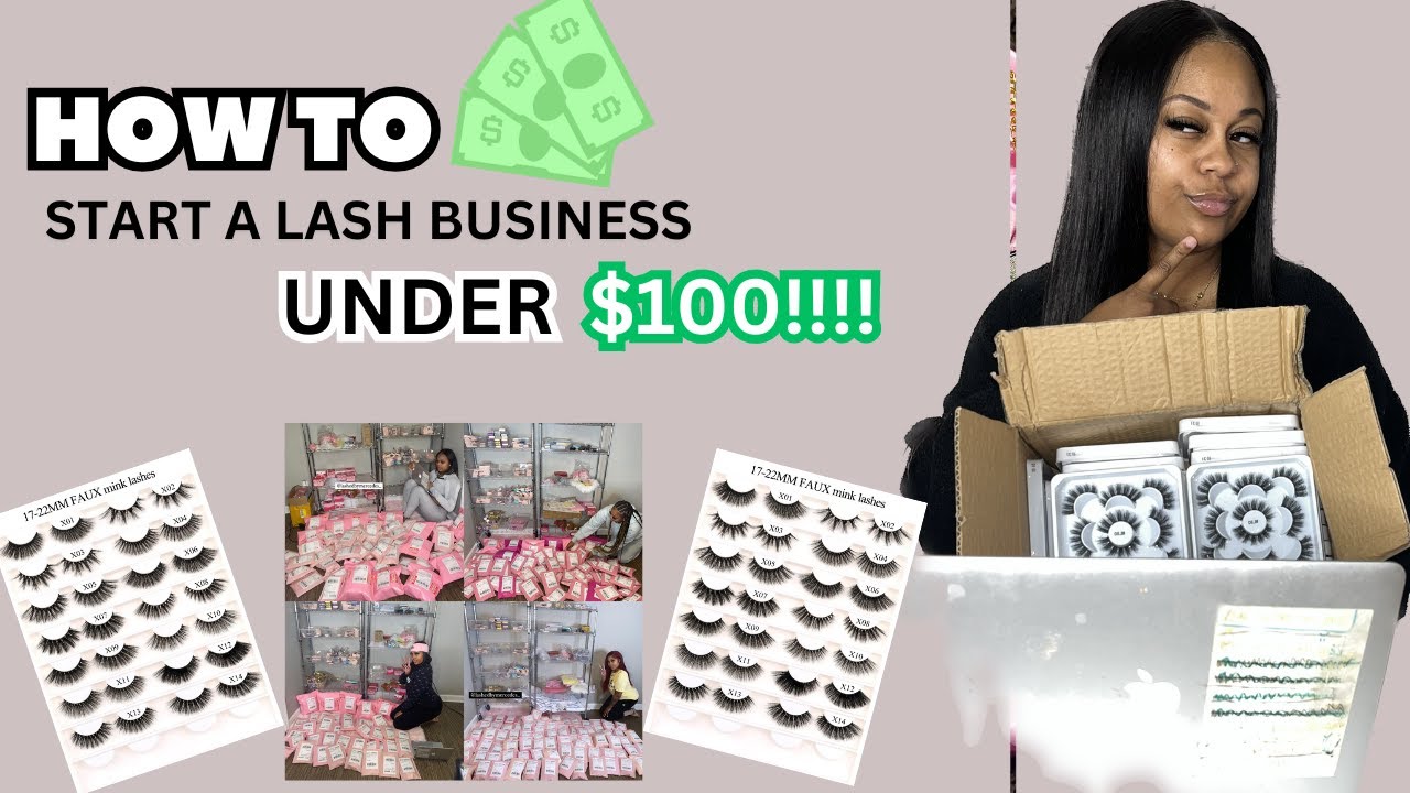 HOW TO START A LASH BUSINESS WITH ONLY $100!!!! - YouTube