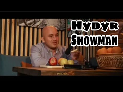 Hydyr showman | Yagshy Goshunow Gurman