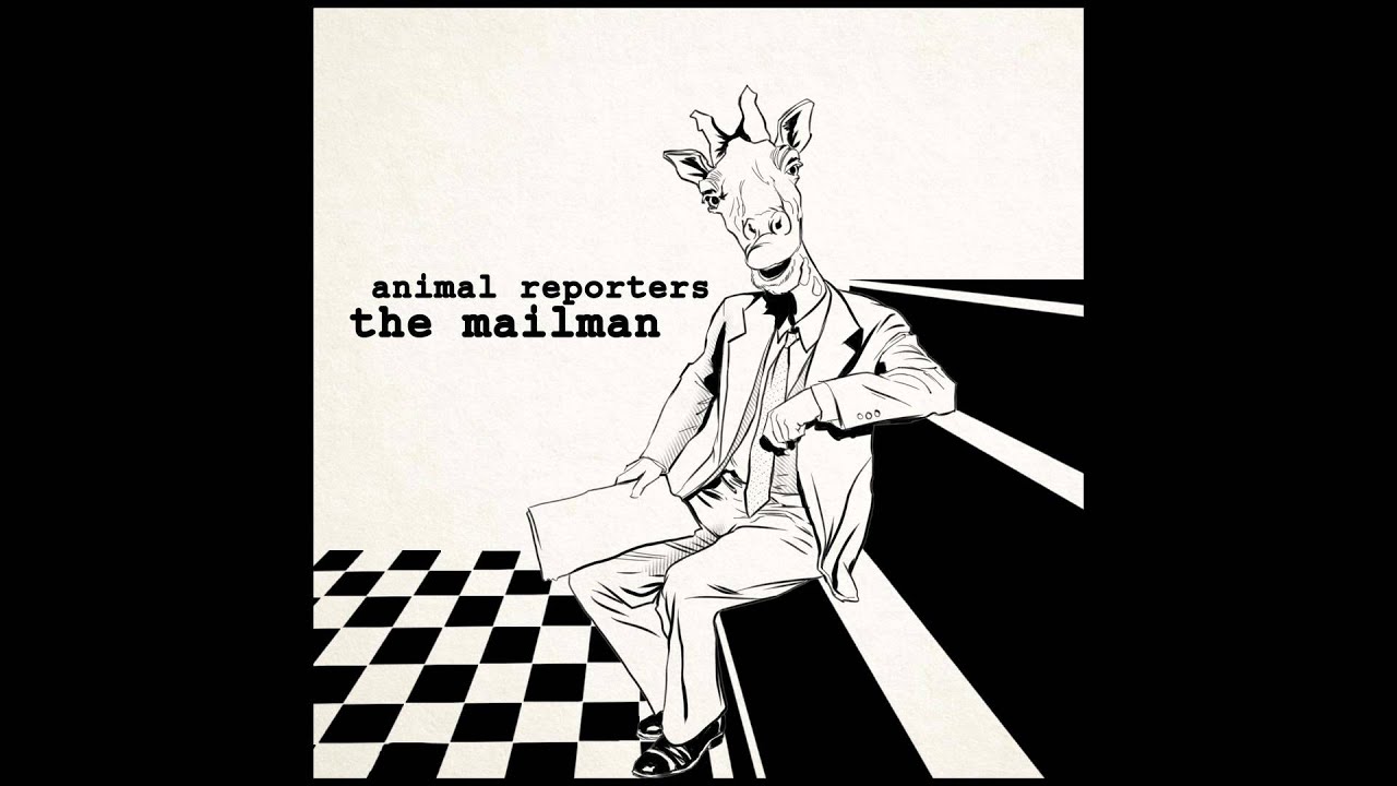 Animal Reporters - The Mailman - YouTube