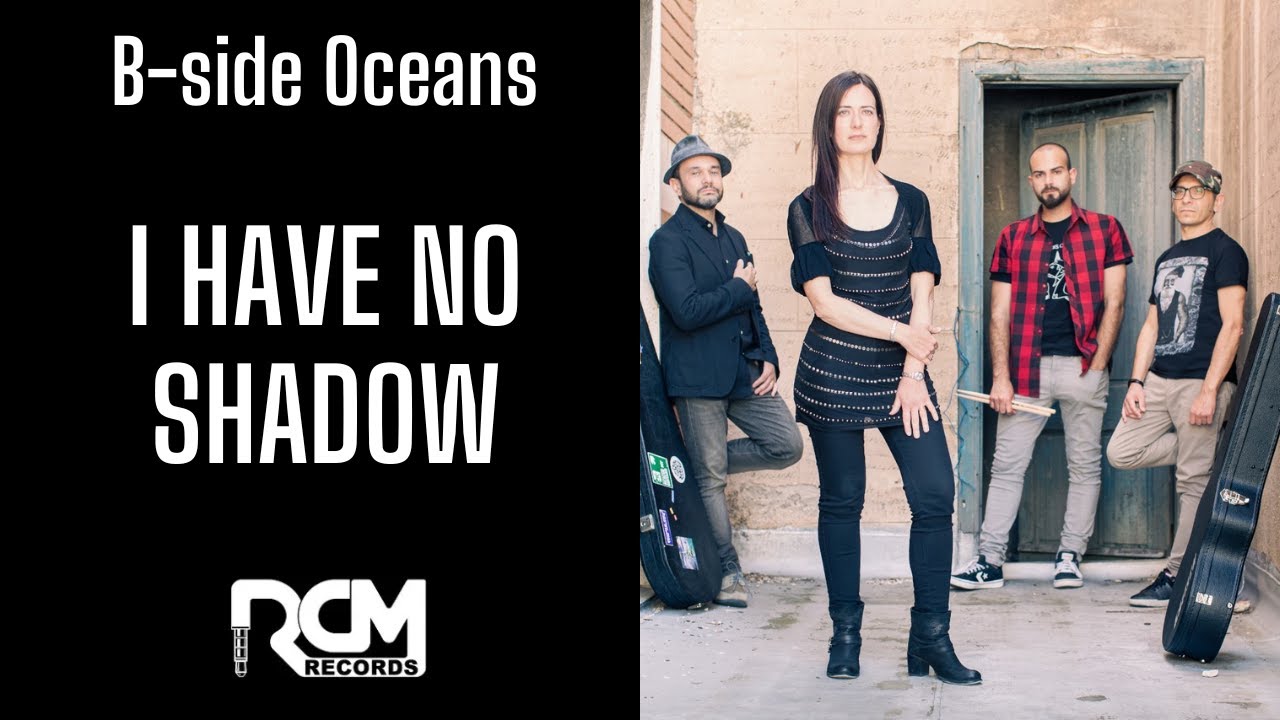B-Side Oceans - I have no shadow | RCM Records - YouTube