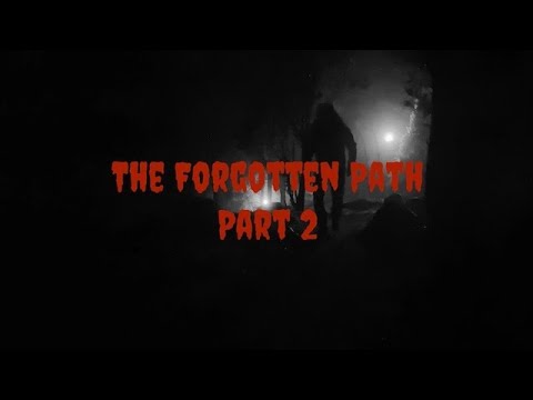 Escaping the Unknown: The Forgotten Path - Part 2 - YouTube