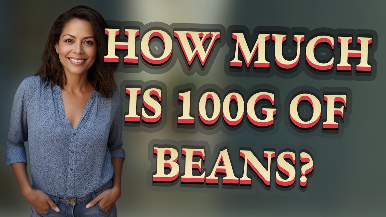 How much is 100g of beans? - YouTube