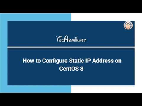 How to Configure Static IP Address on CentOS 8 - Tecadmin - YouTube
