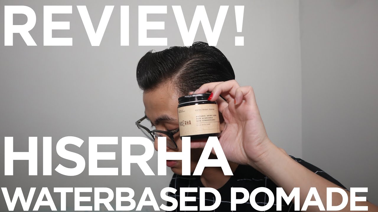 HAIR PRODUCT REVIEW: HISERHA WATERBASED POMADE - YouTube